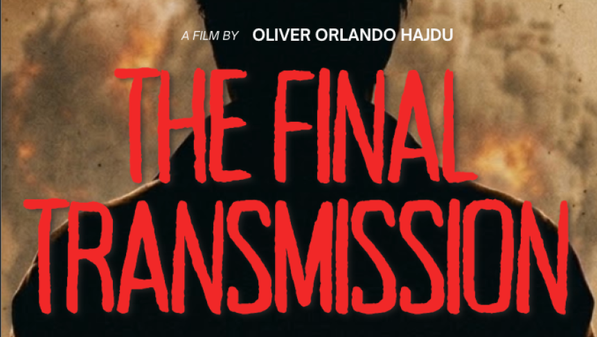 Fundraiser by Braxton Golder : THE FINAL TRANSMISSION - A Post ...