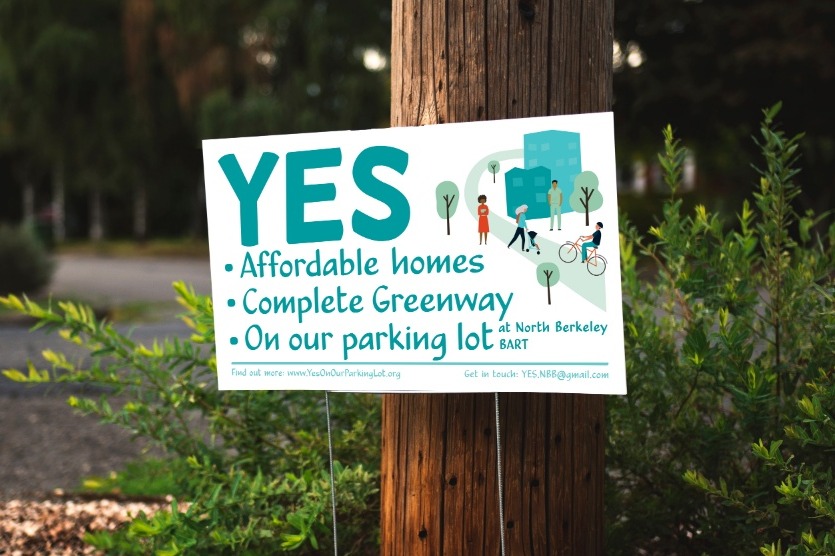 Fundraiser by Libby Lee-Egan : YES! North Berkeley BART yard signs