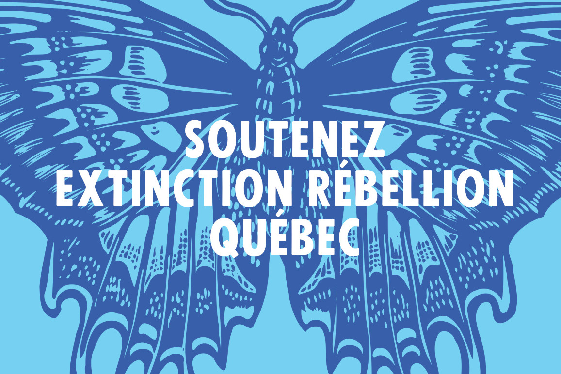 Fundraiser by Anthony Garoufalis-Auger : EXTINCTION RÉBELLION QUÉBEC A BESOIN DE VOUS