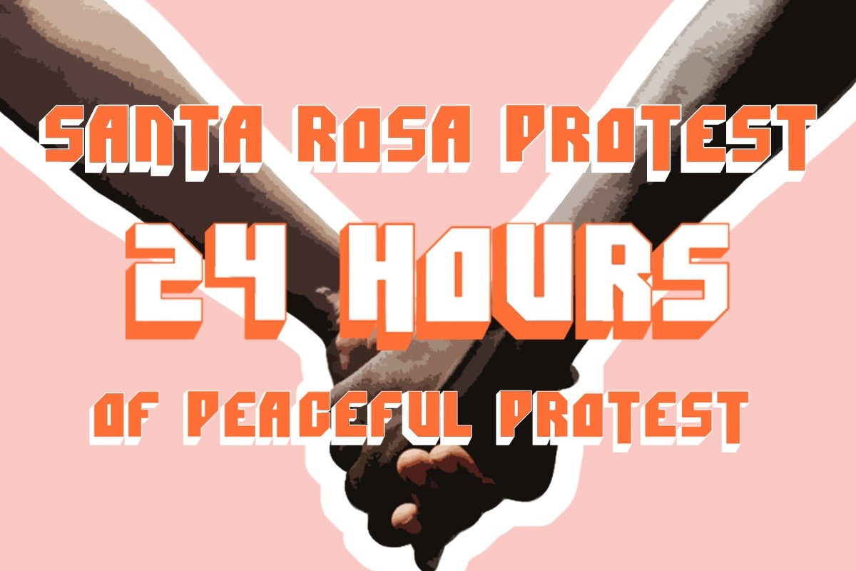 Fundraiser by Maisie Bruno-Tyne : Santa Rosa Protest! (24 Hour Protest)