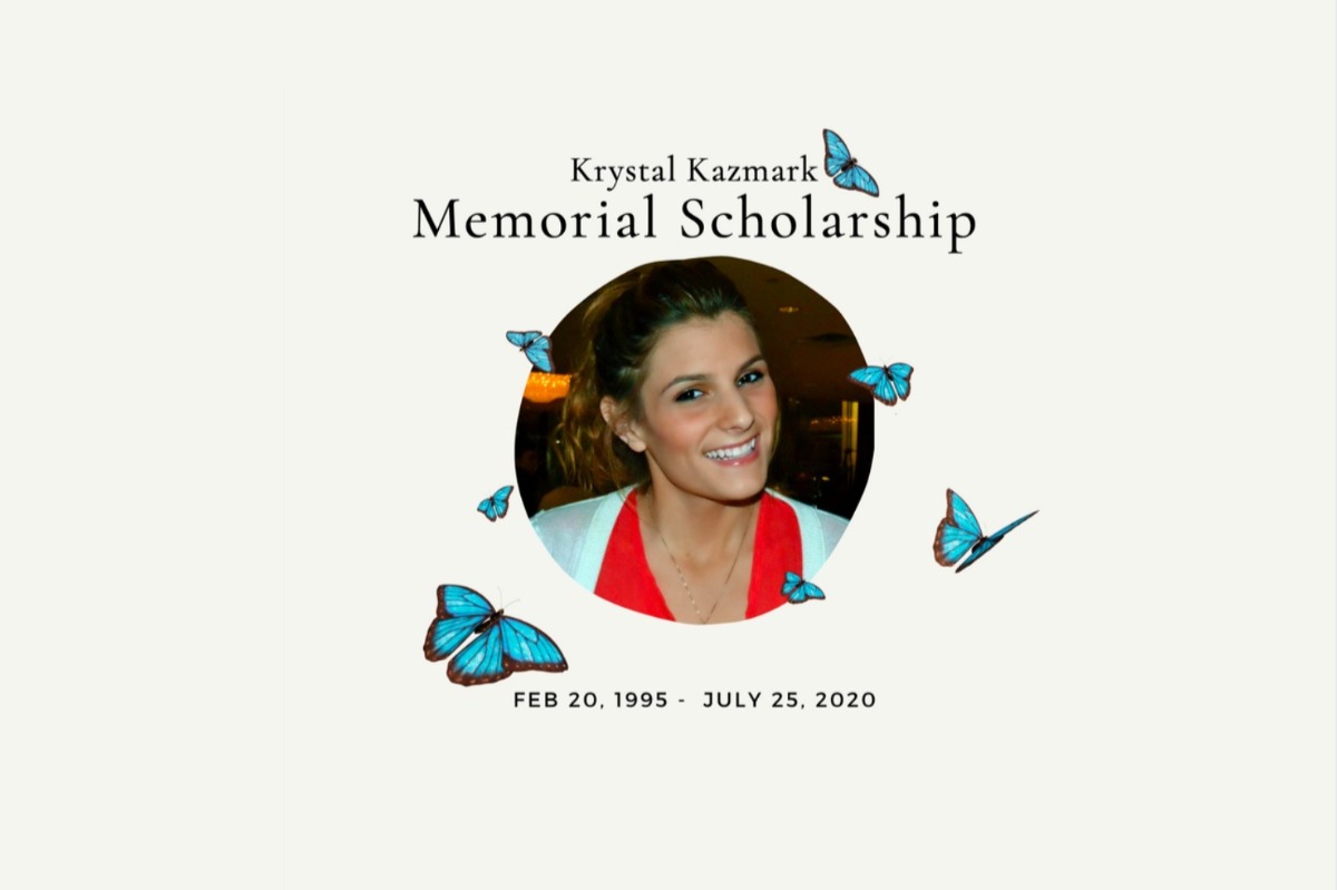 Fundraiser by CARLEY RADOV : Krystal Kazmark Memorial Scholarship Fund