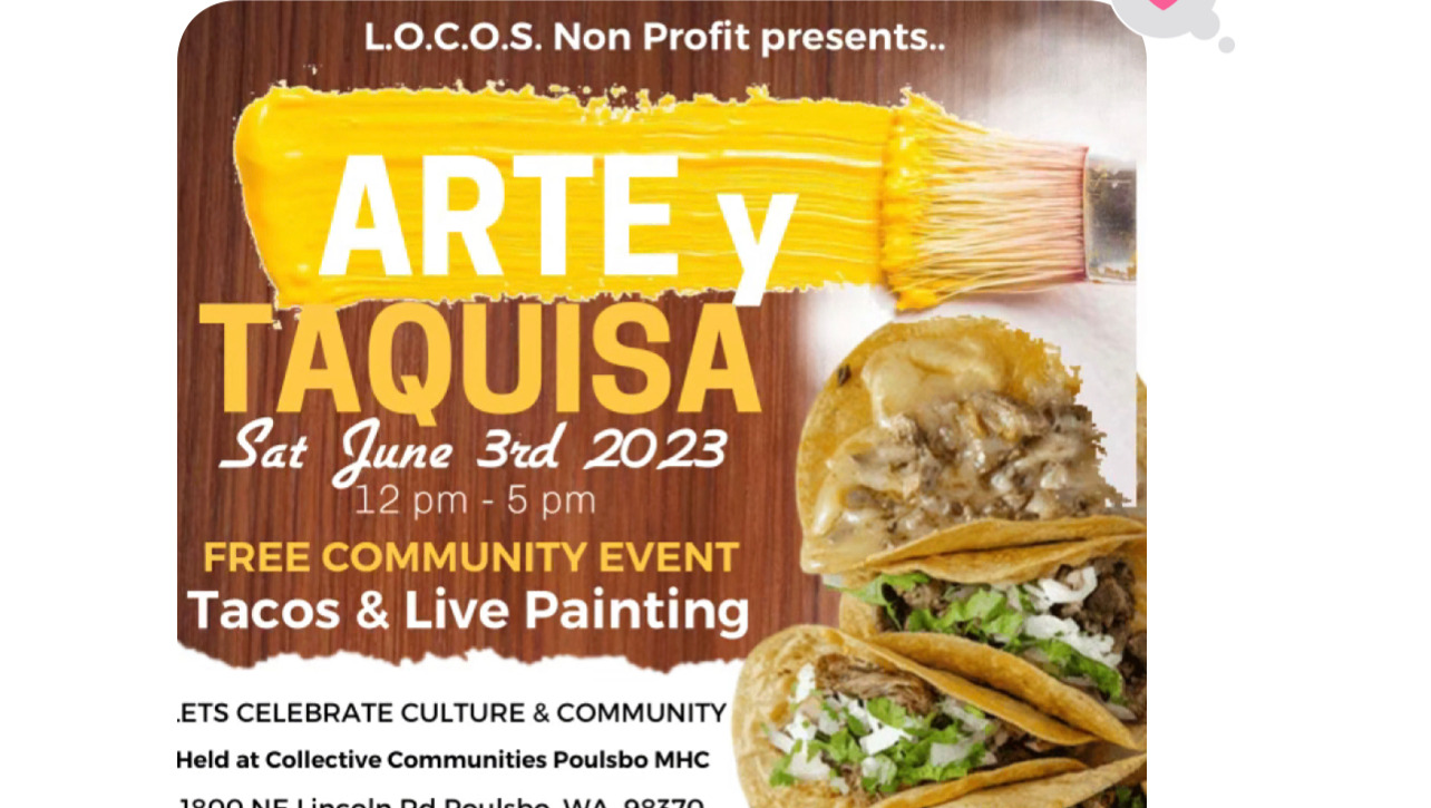 Fundraiser by LIsa deFaria : Poulsbo Mobile Home Park “ARTE y TAQUISA ...
