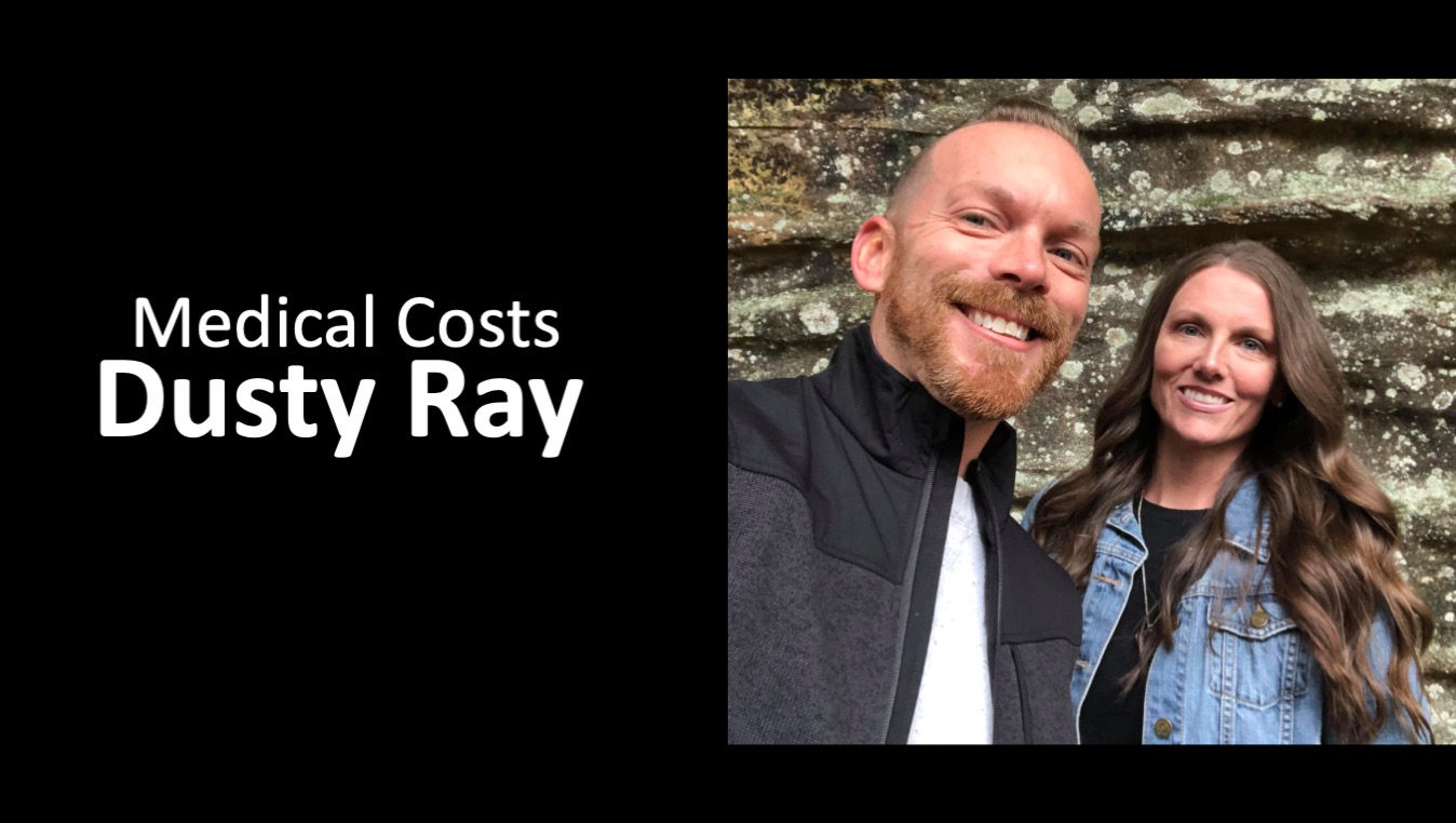 Fundraiser for Dustin Ray by Chris Parton : Dusty Ray Medical Costs