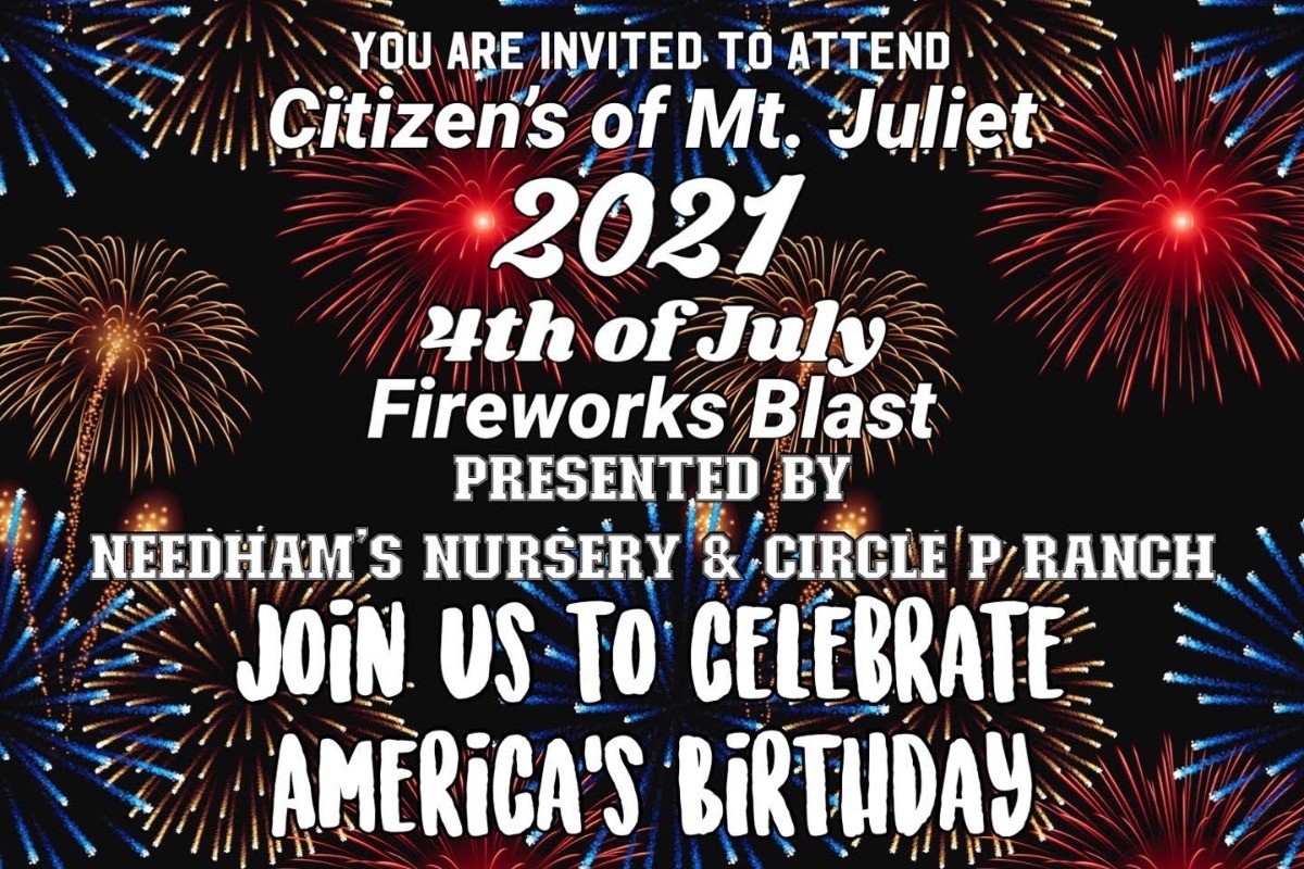 Fundraiser by Needham's Nursery : Citizens of Mt Juliet Fireworks Blast