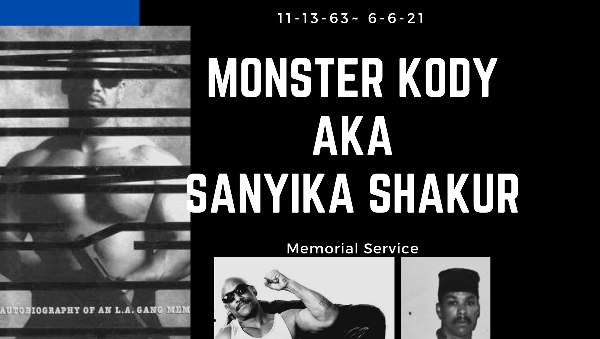 Fundraiser by Sanyika Shakur II : Monster Kody aka Sanyika Shakur (Home ...