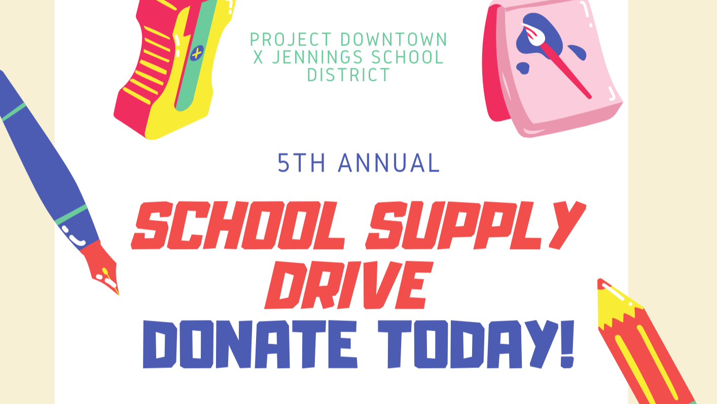 Fundraiser for Projectdowntown STL by Project Downtown : Back to School Fundraiser for Jennings ...