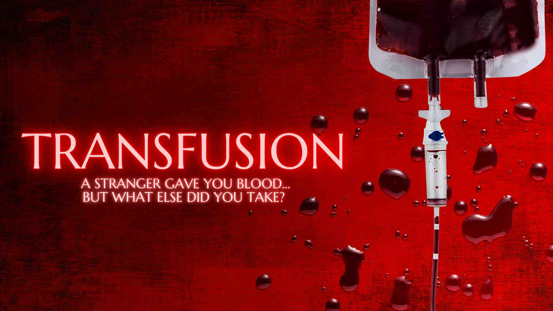 Fundraiser by Jason Ward : Transfusion Short Film