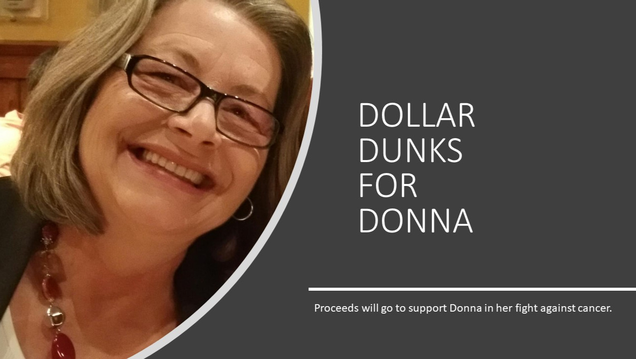 Fundraiser by Lauren Altman : Dollar Dunks for Donna