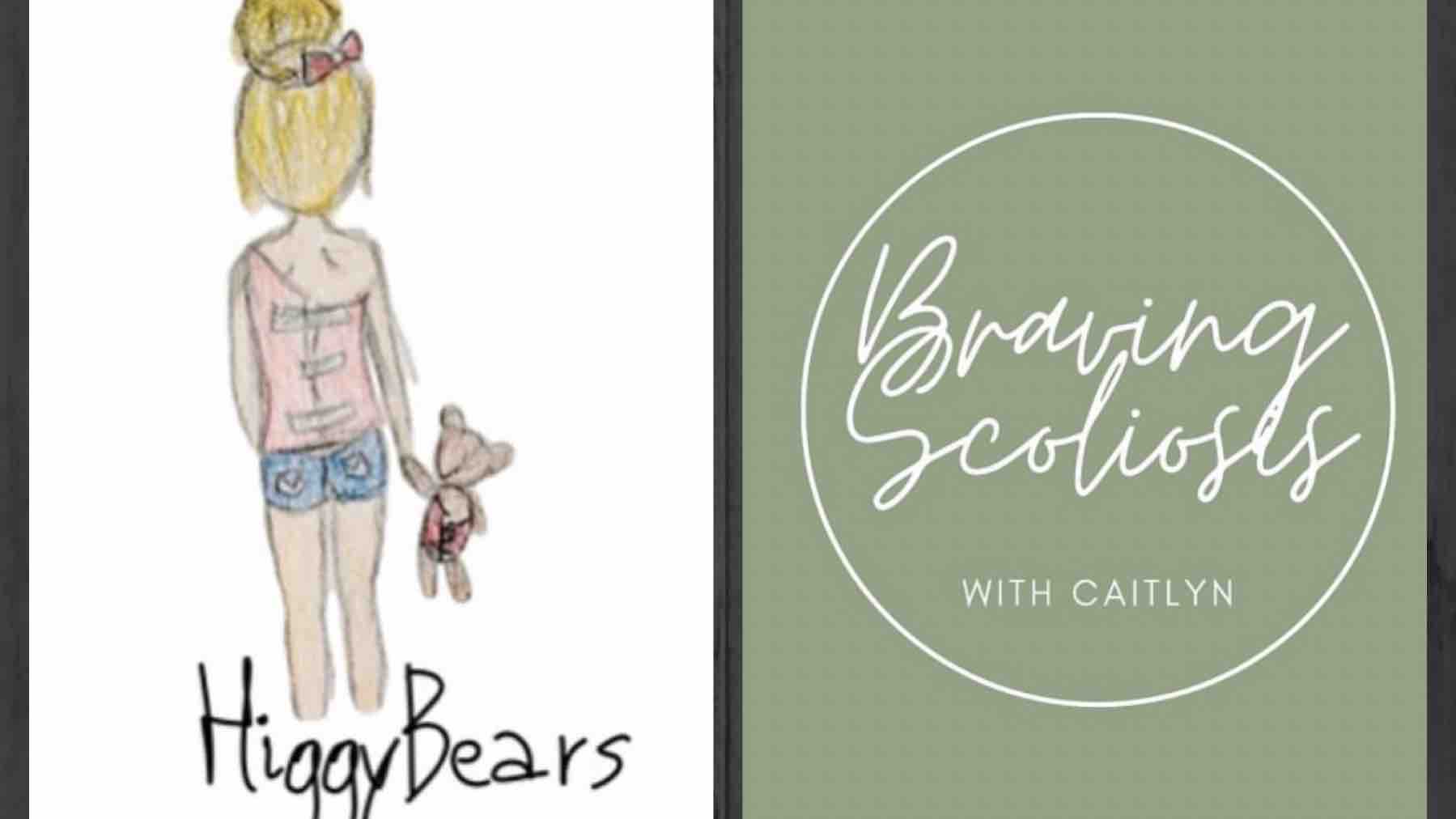 Fundraiser by Caitlyn Todd : Braving Scoliosis with Caitlyn & Higgy Bears