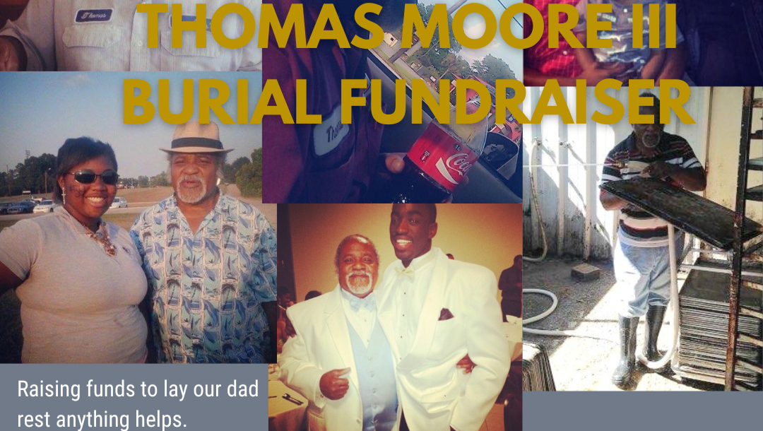 Campaña de Thomas Moore : Our Dad's Homegoing Celebration