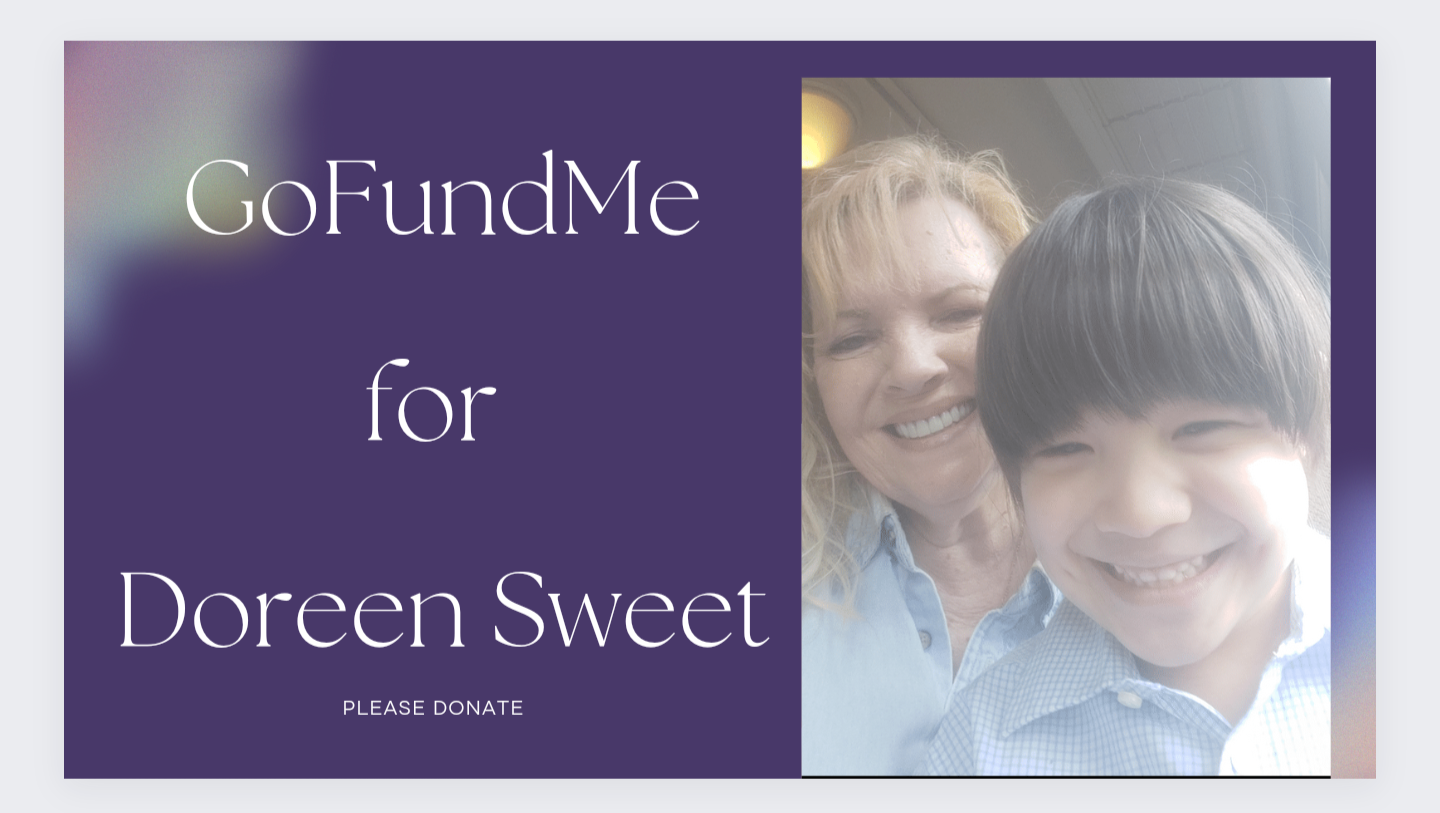 Fundraiser by The Sweet Family- for Doreen Sweet : Doreen Sweet needs ...