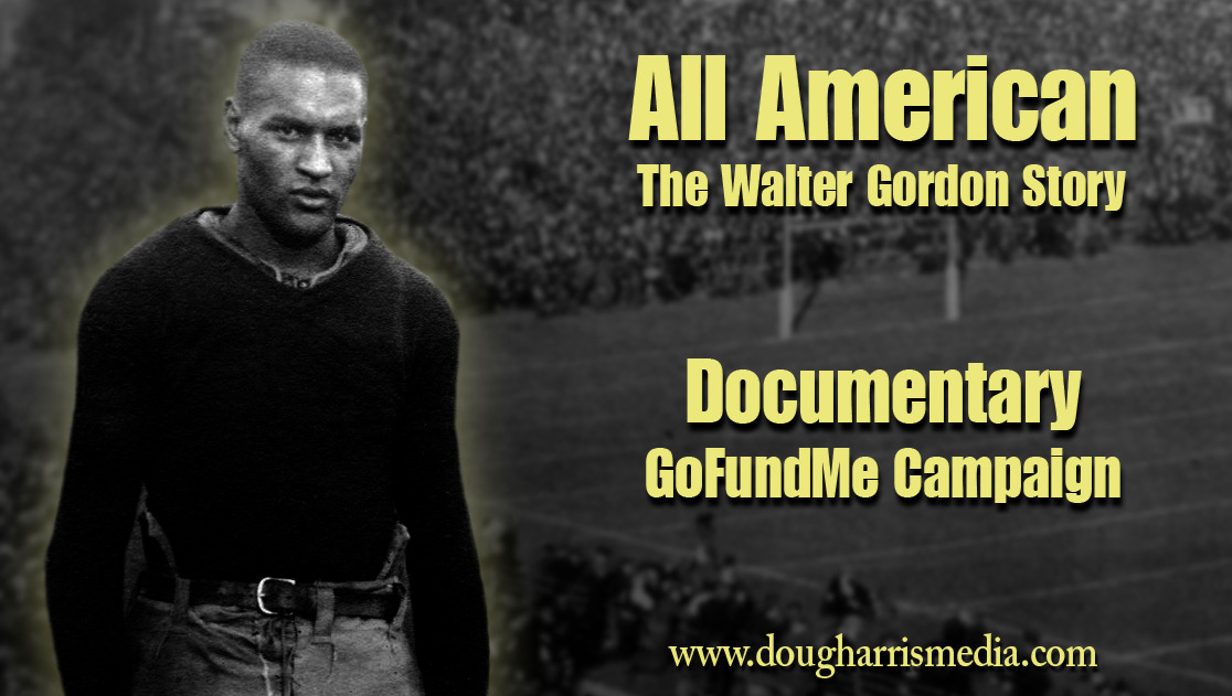 Fundraiser by Doug Harris : All American: The Walter Gordon Story