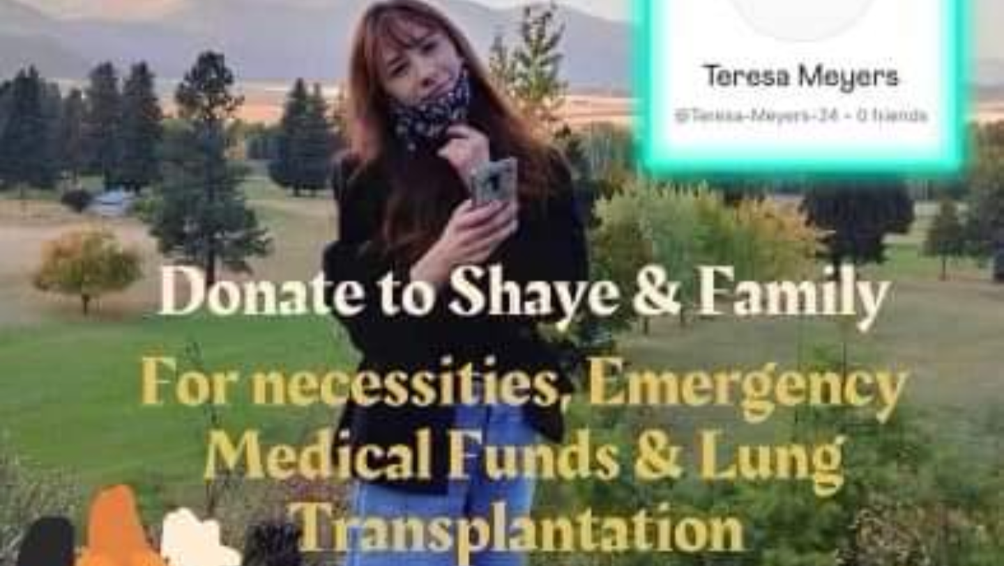 Fundraiser by Teresa Meyers : Shaye needs new lungs!