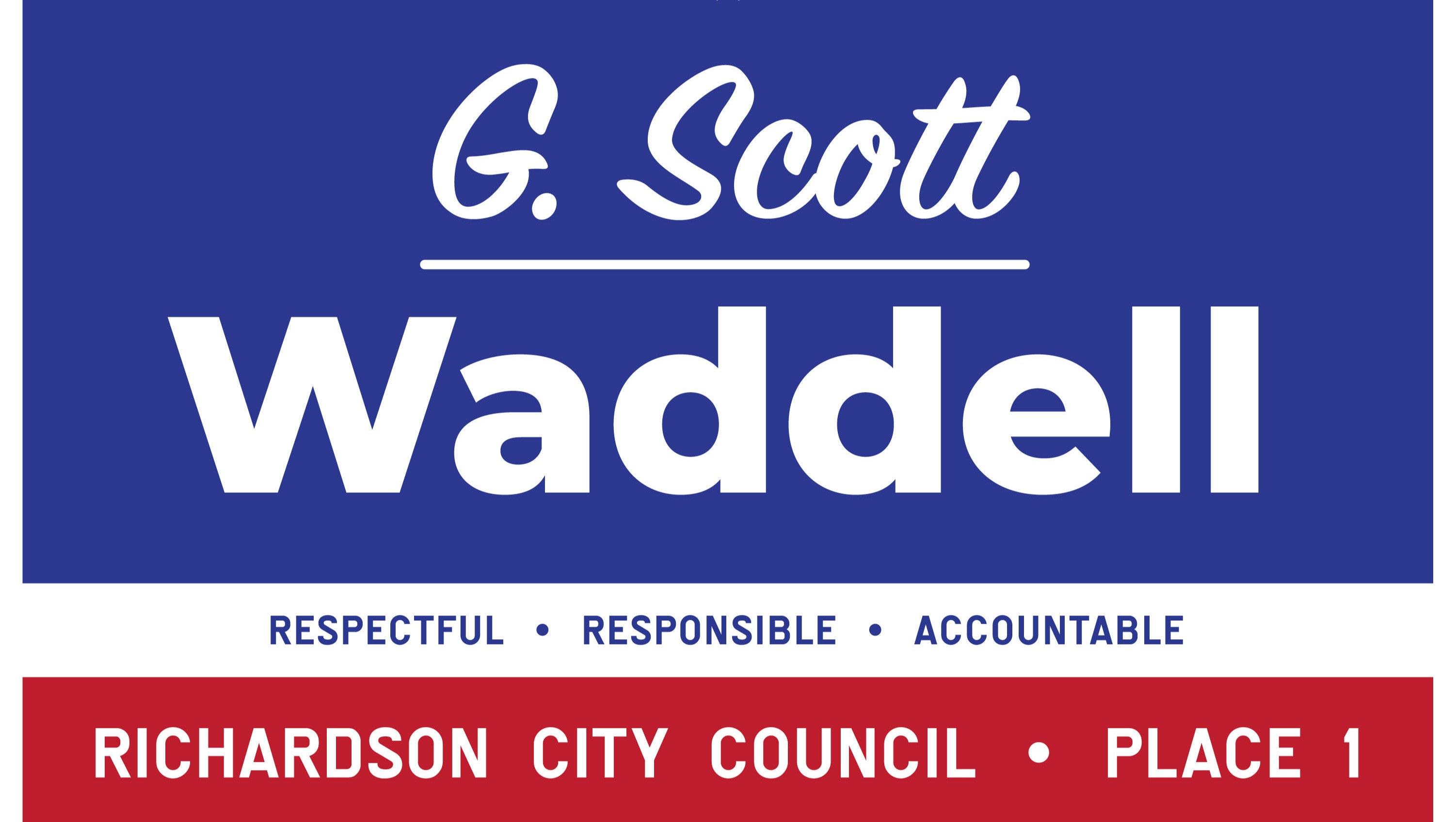 Fundraiser by Scott Waddell : Elect G Scott Waddell - Richardson City ...