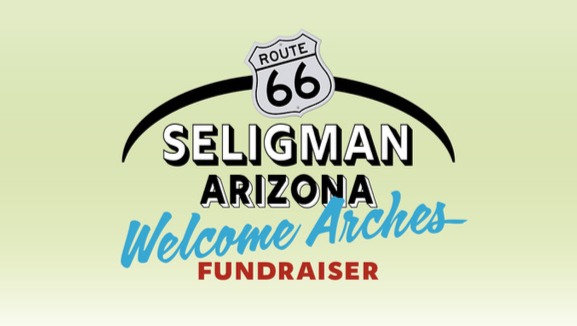 Fundraiser by Nancy E : SELIGMAN, AZ Welcome Arches - Fundraiser