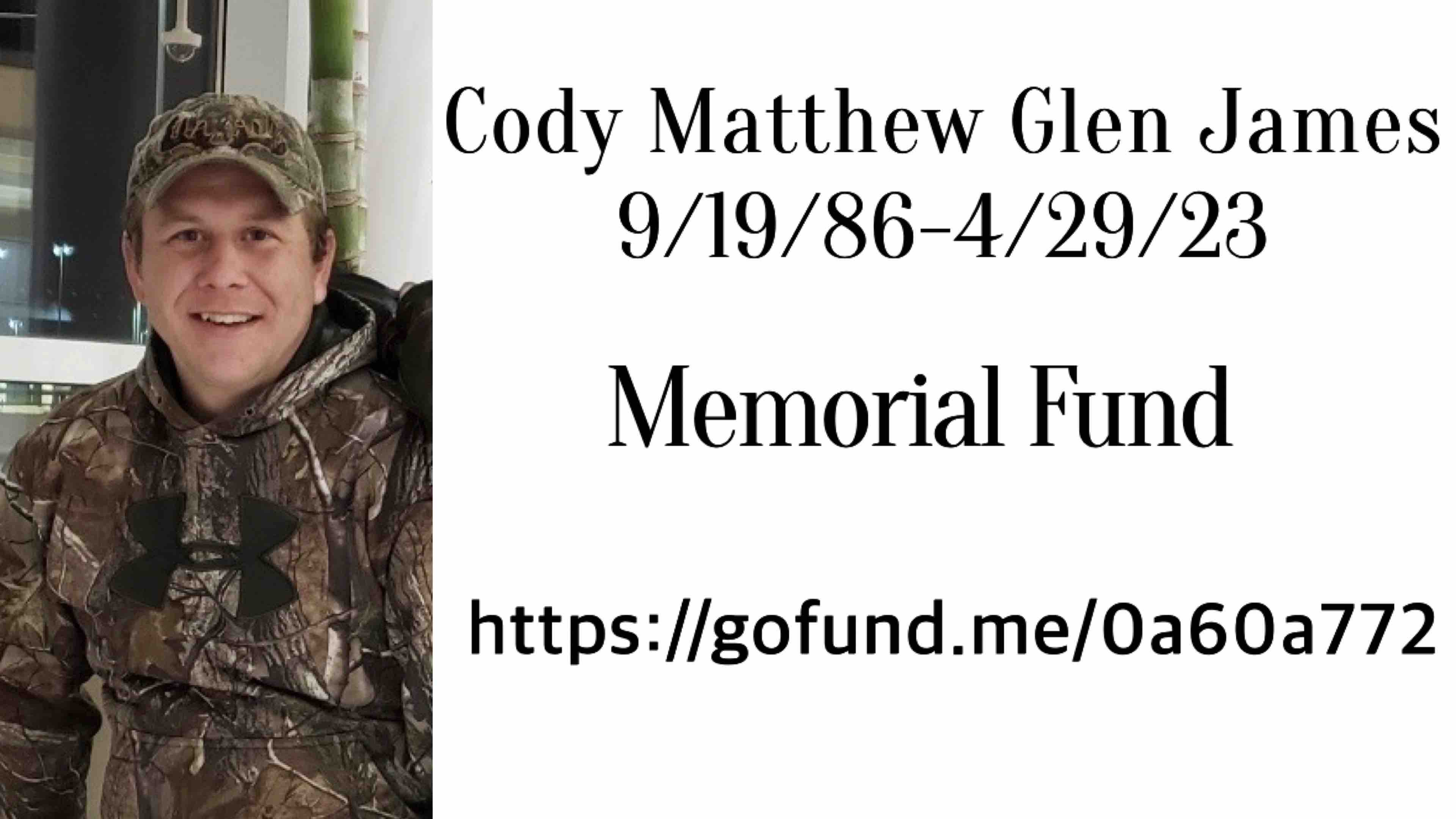 Fundraiser by C. Sherea Walters : CODY MATTHEW JAMES 1986-2023