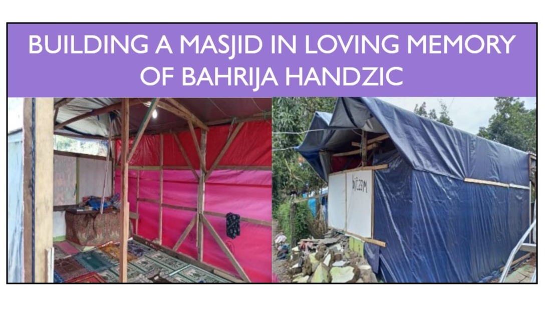 Fundraiser by Salim Gorji : Build A Masjid For Late Bahrija Handzic