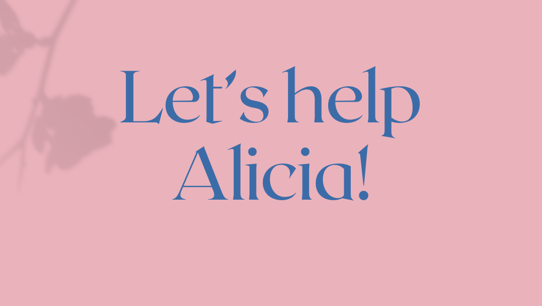 Fundraiser for Alicia Dunson by Sarah Thomasson : Alicia Dunson