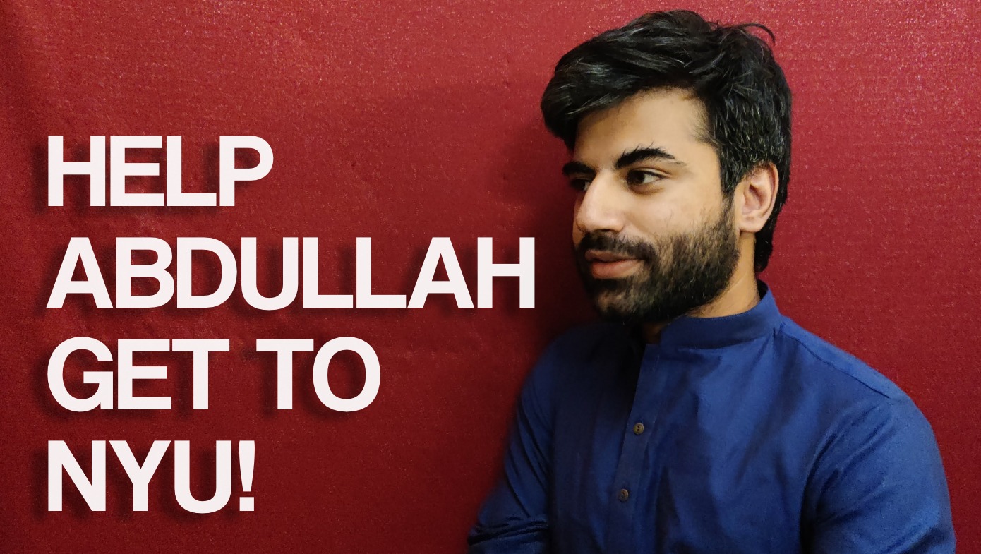 Fundraiser by Abdullah Shahid : Help Abdullah get into NYU Tisch!