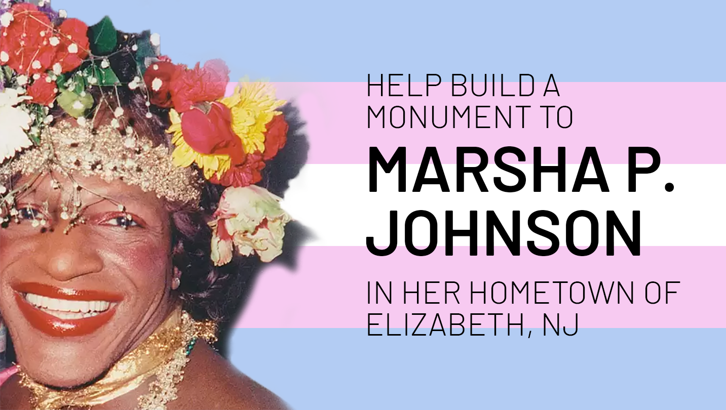Fundraiser by Garden State Equality : A Monument to Marsha P. Johnson