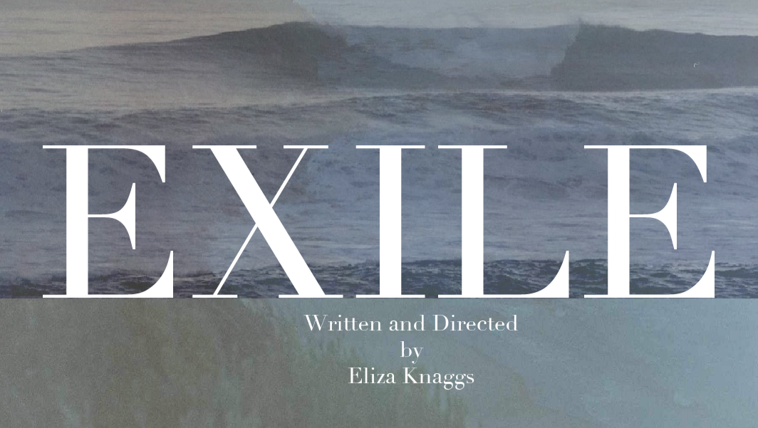 Fundraiser by Eliza Knaggs : Exile Short Film
