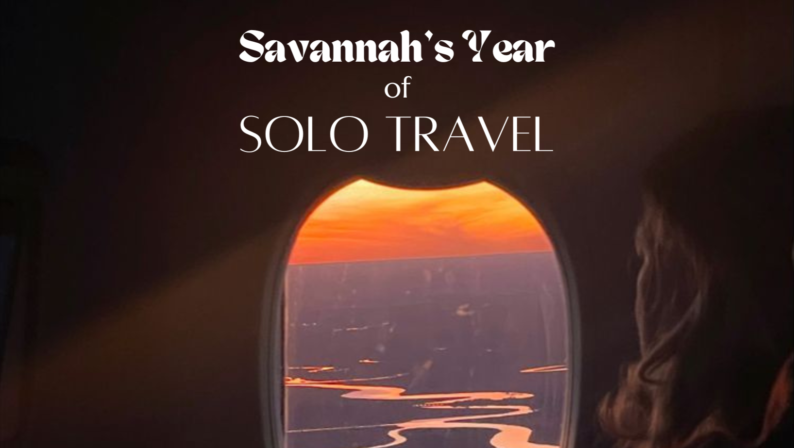 Fundraiser by Savannah Laster : Savannah's Year of Solo Travel