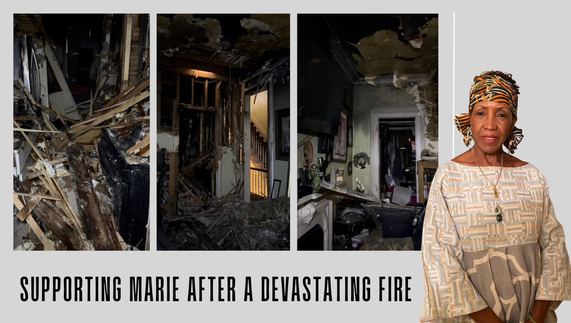 Fundraiser by Basirah Rahim : Help Marie after a devastating fire