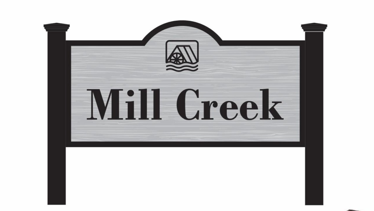 Fundraiser by Michael Rowe : Proposed Mill Creek Sign