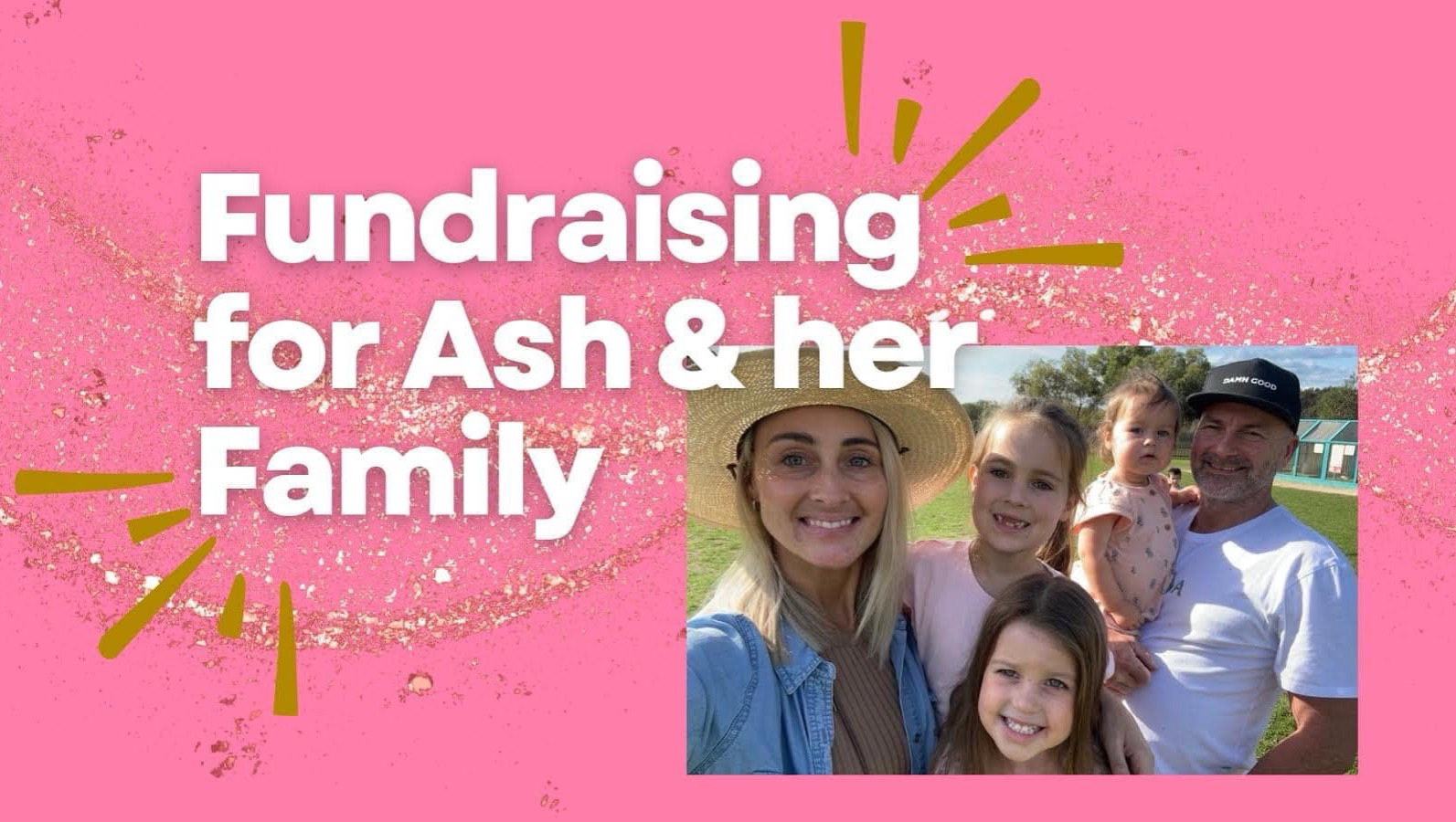 Fundraiser for Mark Hignett by Deanne Dunne : Supporting Ash’s family