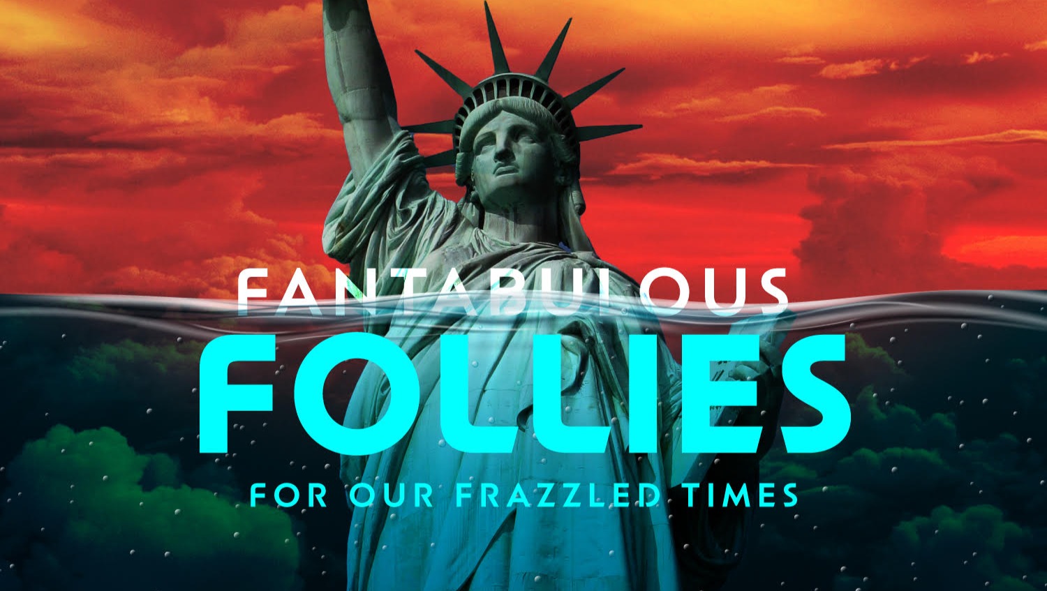 Fundraiser by Judy Finelli : "Fantabulous Follies for a Frazzled World"