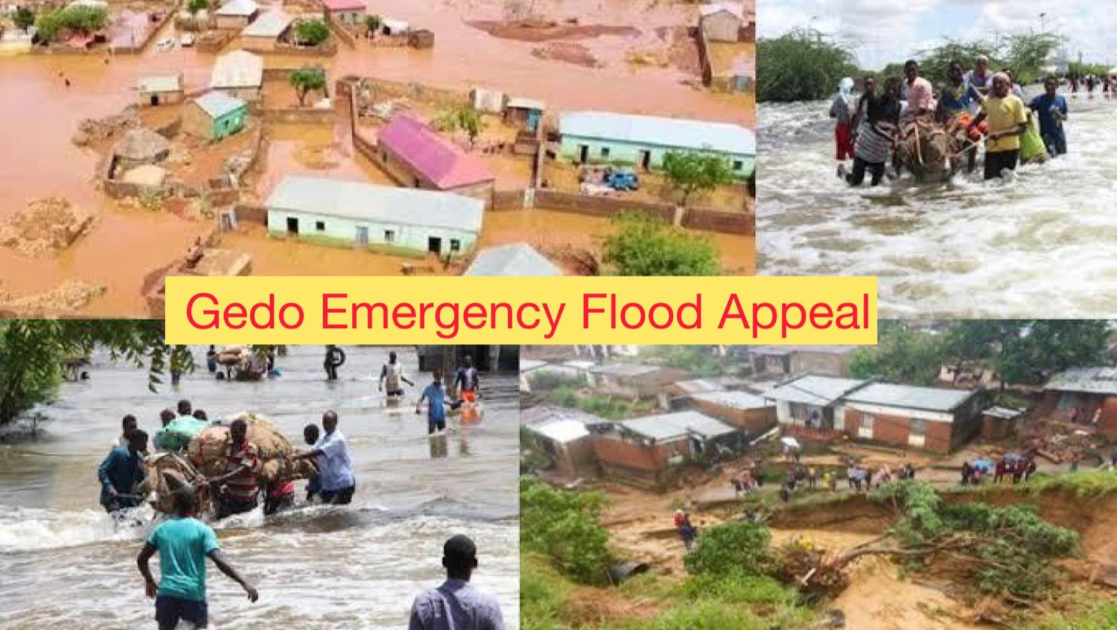 Fundraiser by Abdi Mohamed : GEDO EMERGENCY FLOOD APPEAL: 500k PPL DISPLACED!!