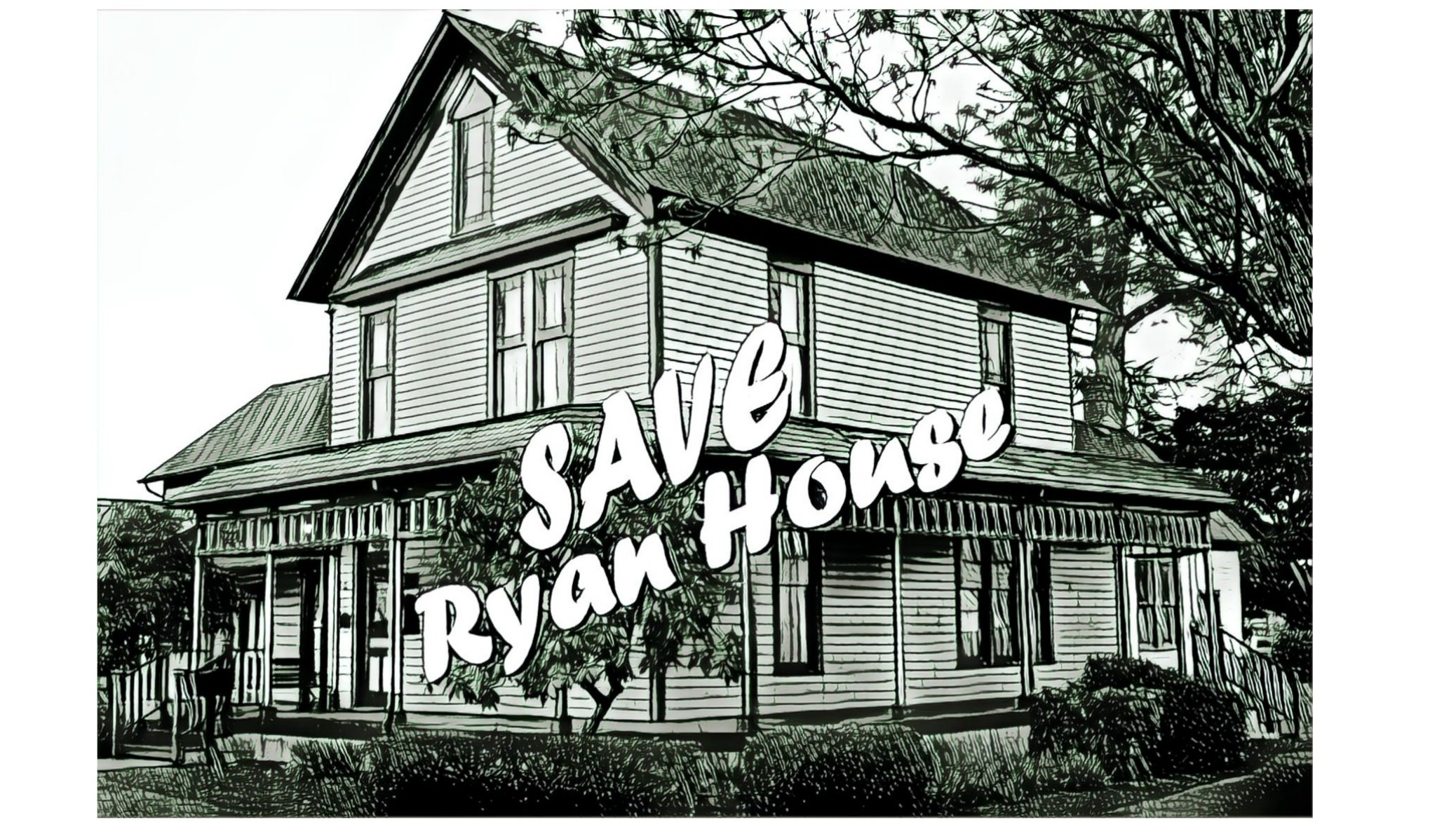Fundraiser by Friends of the Ryan House : Save Ryan House