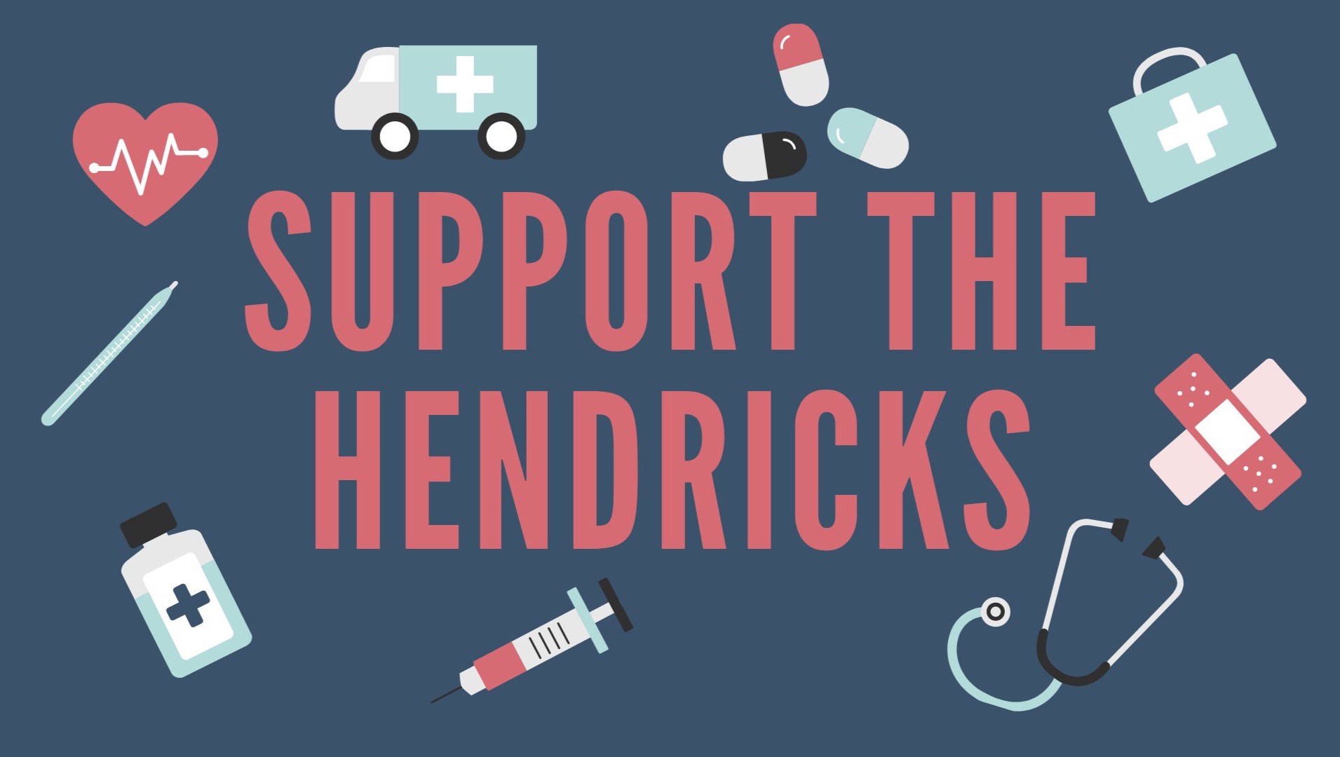 Fundraiser by Jocelyn Sears : Support the Hendricks
