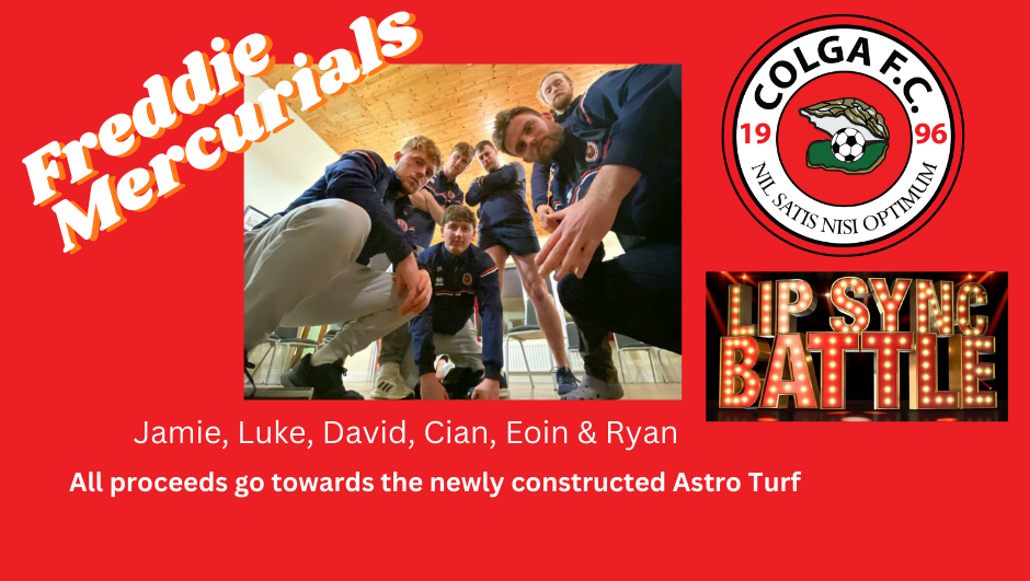 Fundraiser by Colga FC : Please support the Freddie Mercurials