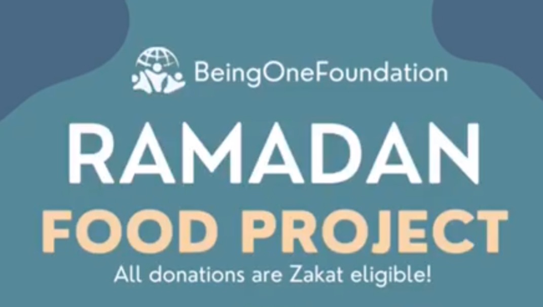 Fundraiser by Being One Foundation : Ramadan Food Drive: Feeding ...
