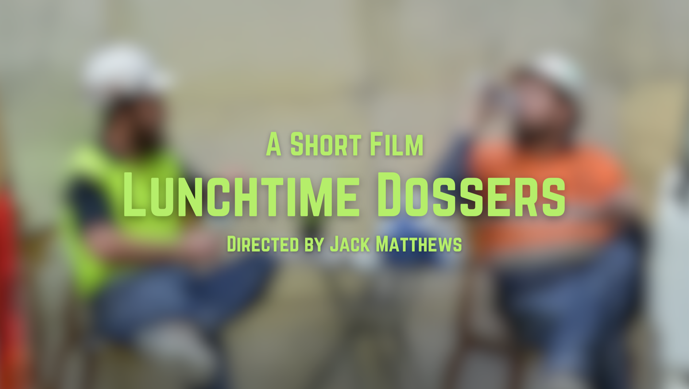 Fundraiser by Megan Perry : Lunchtime Dossers - A Student Short Film