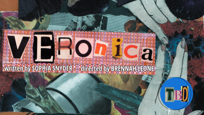 Fundraiser by TBD - Theatre by Development : SUPPORT "Veronica" COME ALIVE!