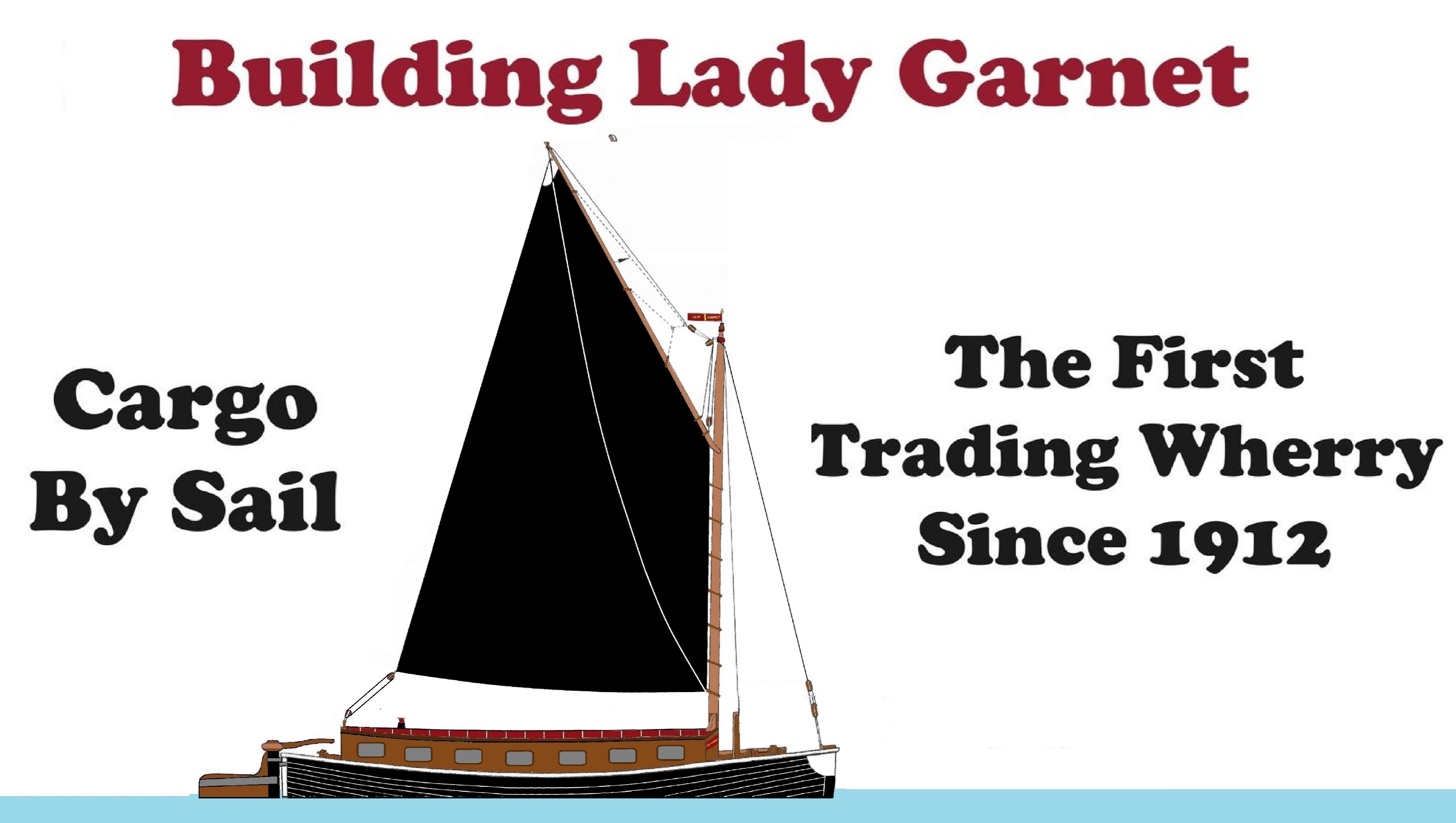 Fundraiser by Don McDermott : Building Lady Garnet - Early Funding