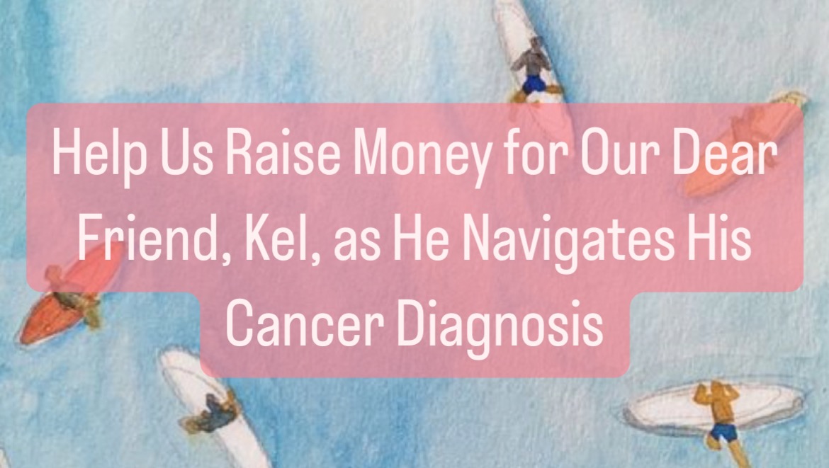 Fundraiser by Olivia Brown : Support Kel's Fight Against Cancer
