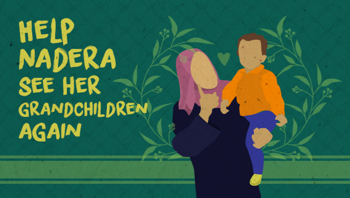 Fundraiser by Gabriel Polley : Help Nadera see her grandchildren again