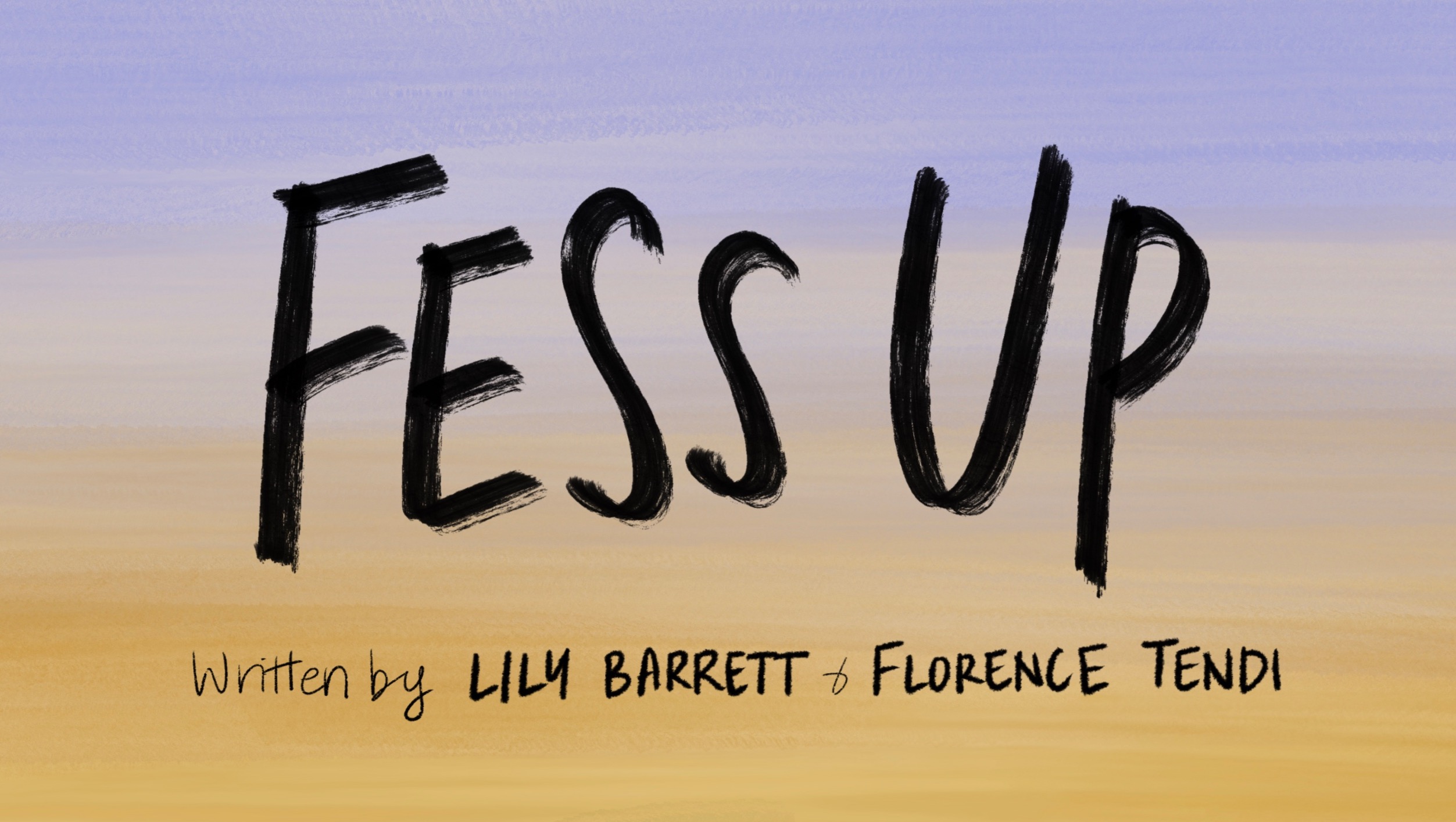 Fundraiser by Lily Barrett : Fess Up Short Film