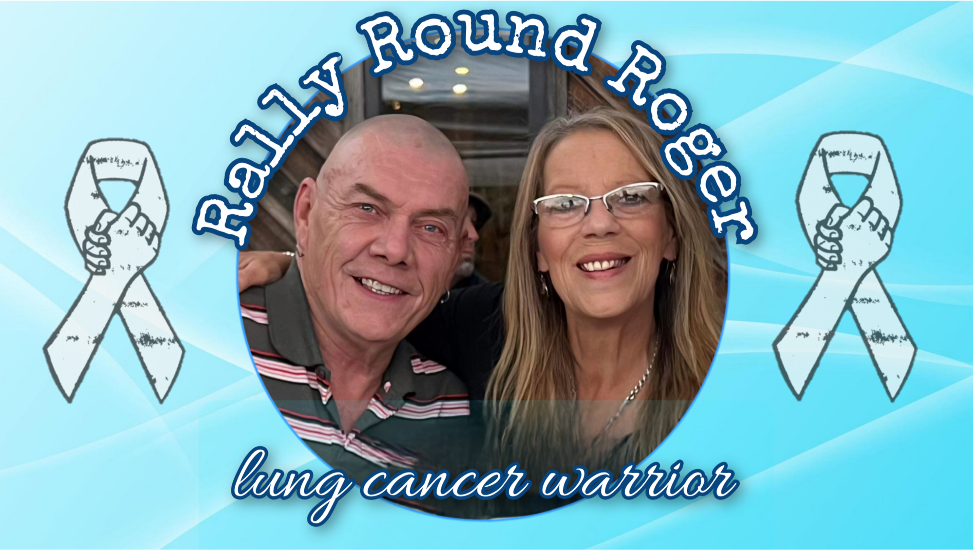 Fundraiser for Roger Emerson by Christina Emerson Forde : Rally Round Roger