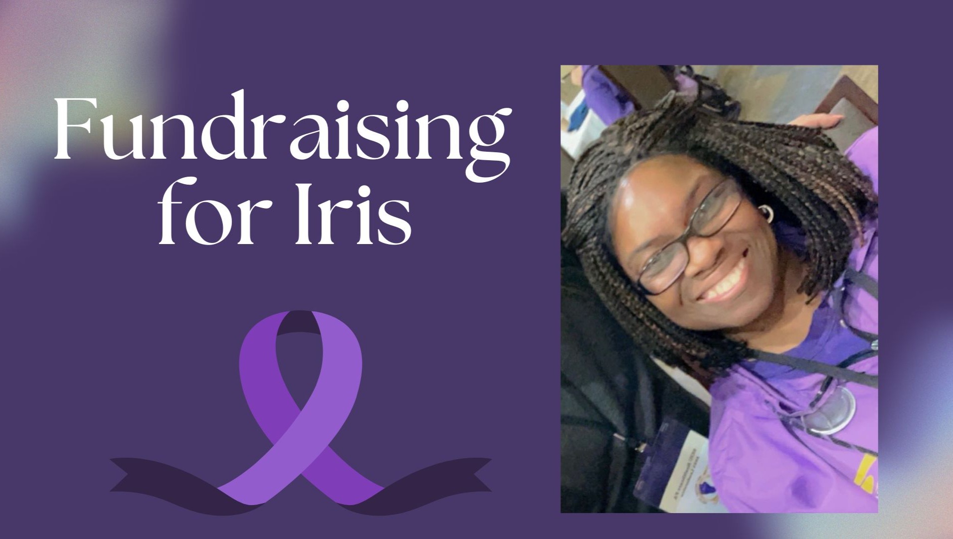 Fundraiser for Iris Powell by Victoria Gordon : Support Iris in Her Battle Against Cancer