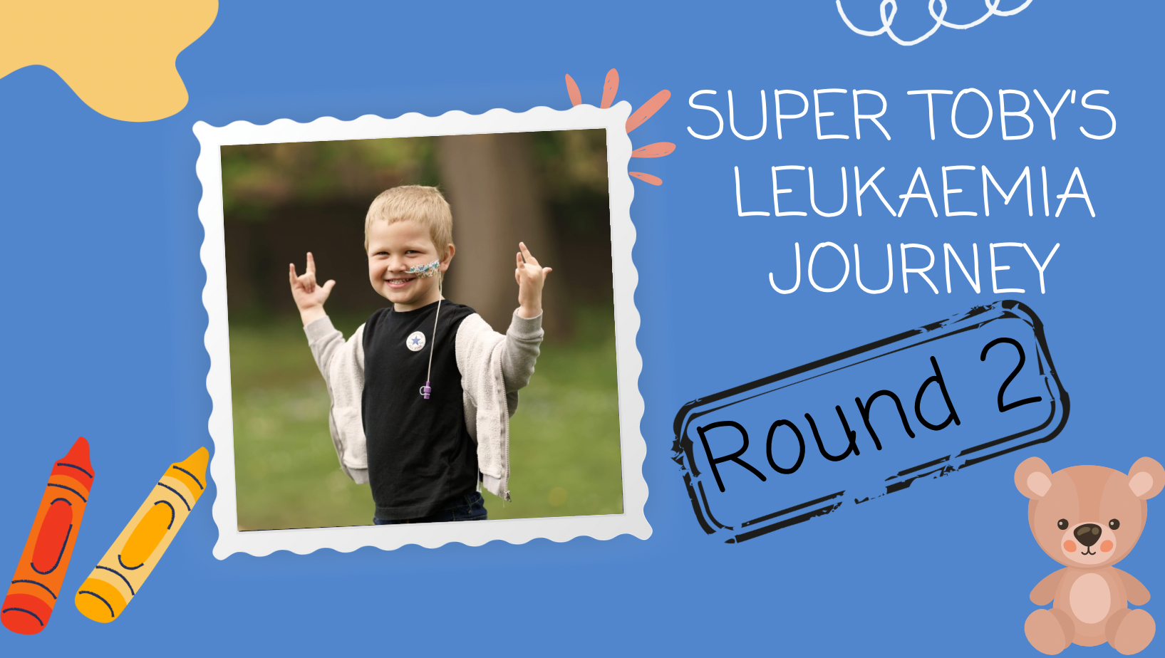 Fundraiser by Nicola Knight : Super Toby’s Second Fight Against Leukaemia