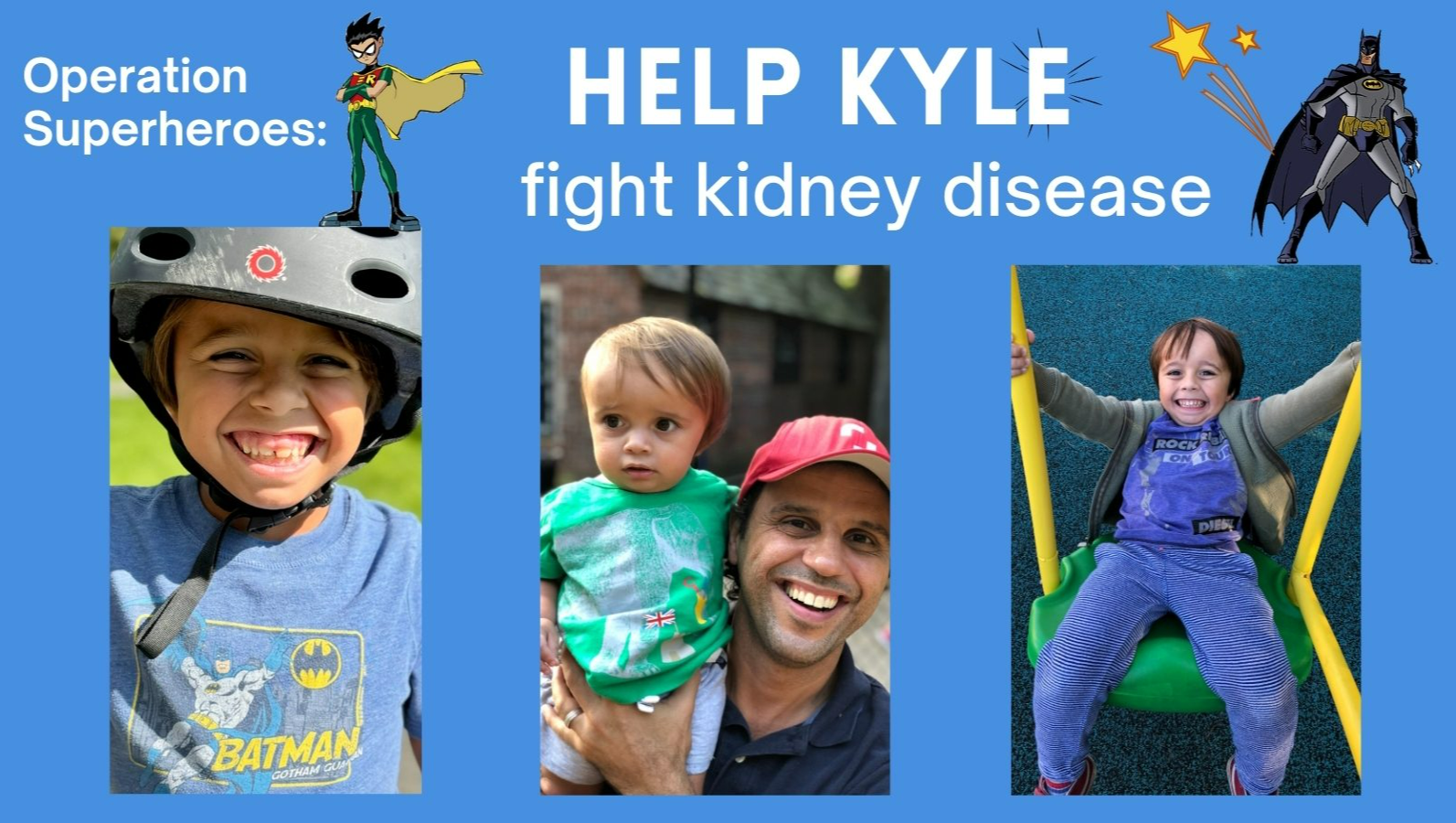 Fundraiser by Operation Superheroes on behalf of Kyle Rodrigues : Operation Superheroes: Help ...