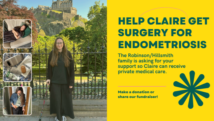 Fundraiser by Claire Robinson : Endometriosis Surgery for Claire Robinson