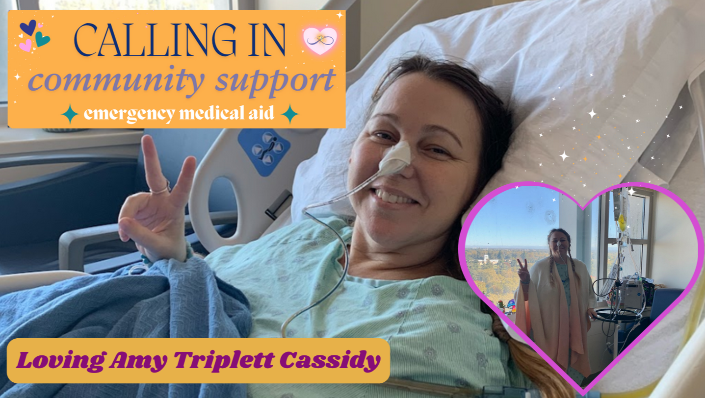 Fundraiser for Amy Cassidy by Alyssa Trudel : Support Amy Triplett Cassidy's Emergency Medical Fund