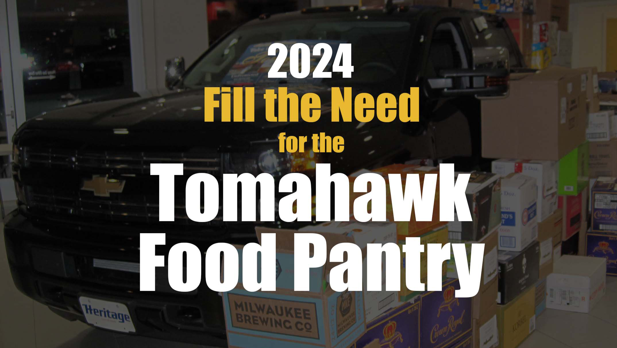 Fundraiser for Tomahawk Pantry by Heritage Chevrolet : Fill the Need ...