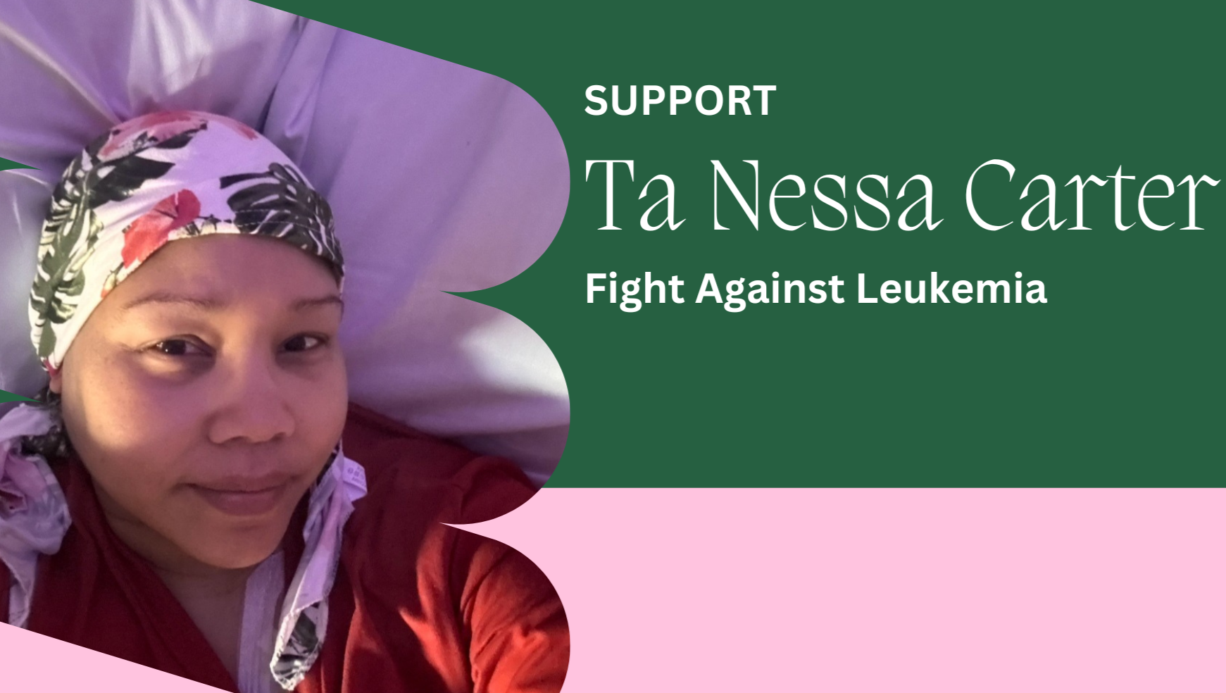 Fundraiser for Ta Nessa Carter by Cutler Petersen : Support Ta Nessa ...