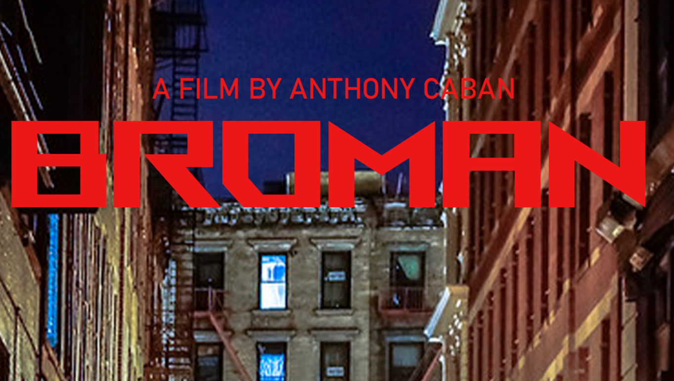 Fundraiser by Anthony Caban : Help Anthony Caban Bring BROMAN to Life